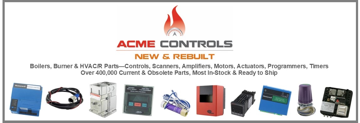 Shop Acme Controls for all your New and Rebuilt Boiler, Burner, and HVACR parts